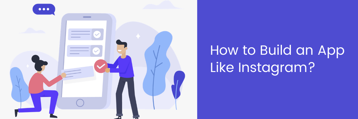 How to Build a Social Media App Like Instagram using Flutter?