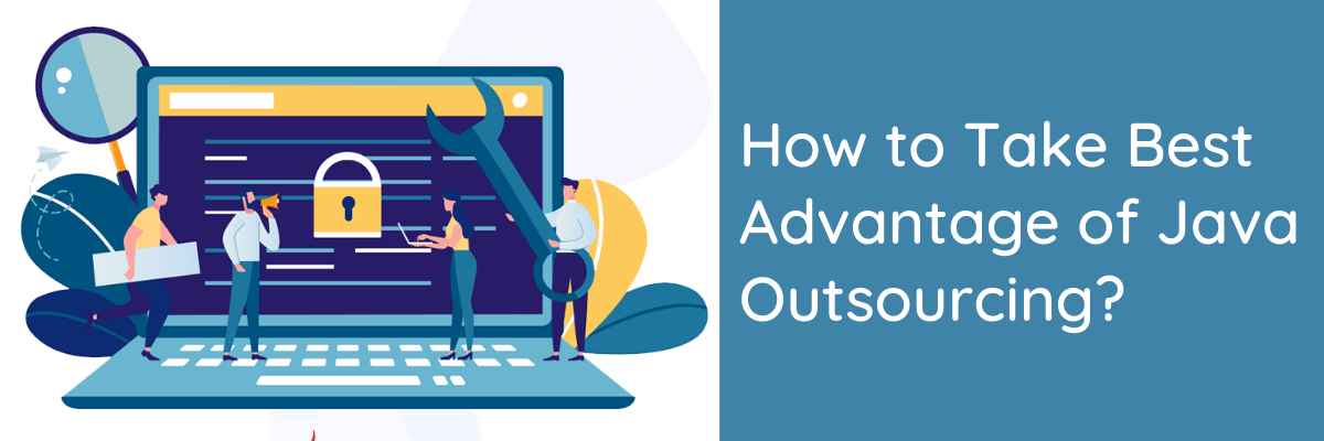 Best Advantage of Java Outsourcing Development