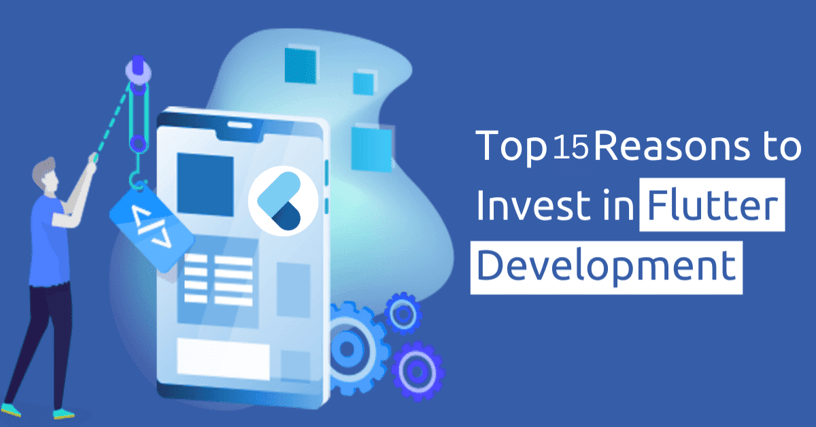 Flutter for App Development: 15 Reasons to Choose in 2024