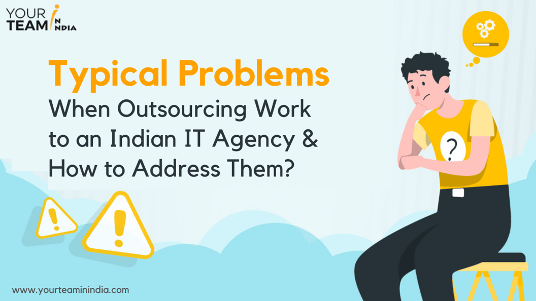 11 Reasons Why IT Outsourcing in India is the Best Decision [2024]