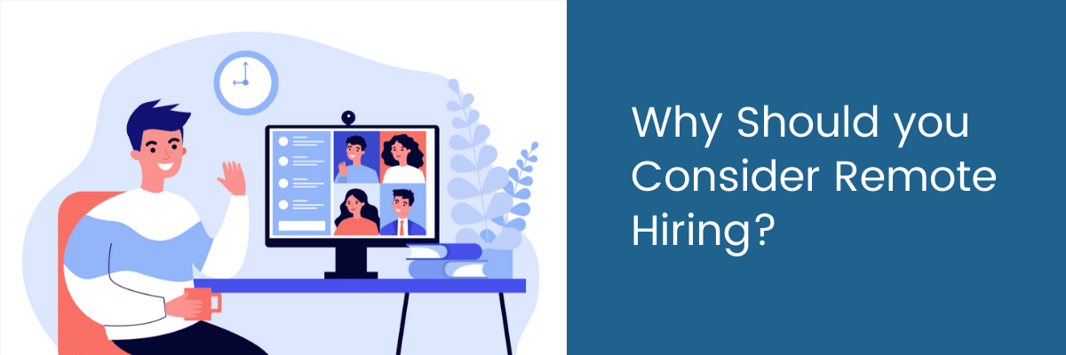 How to Adopt the Trending Culture of Remote Hiring?