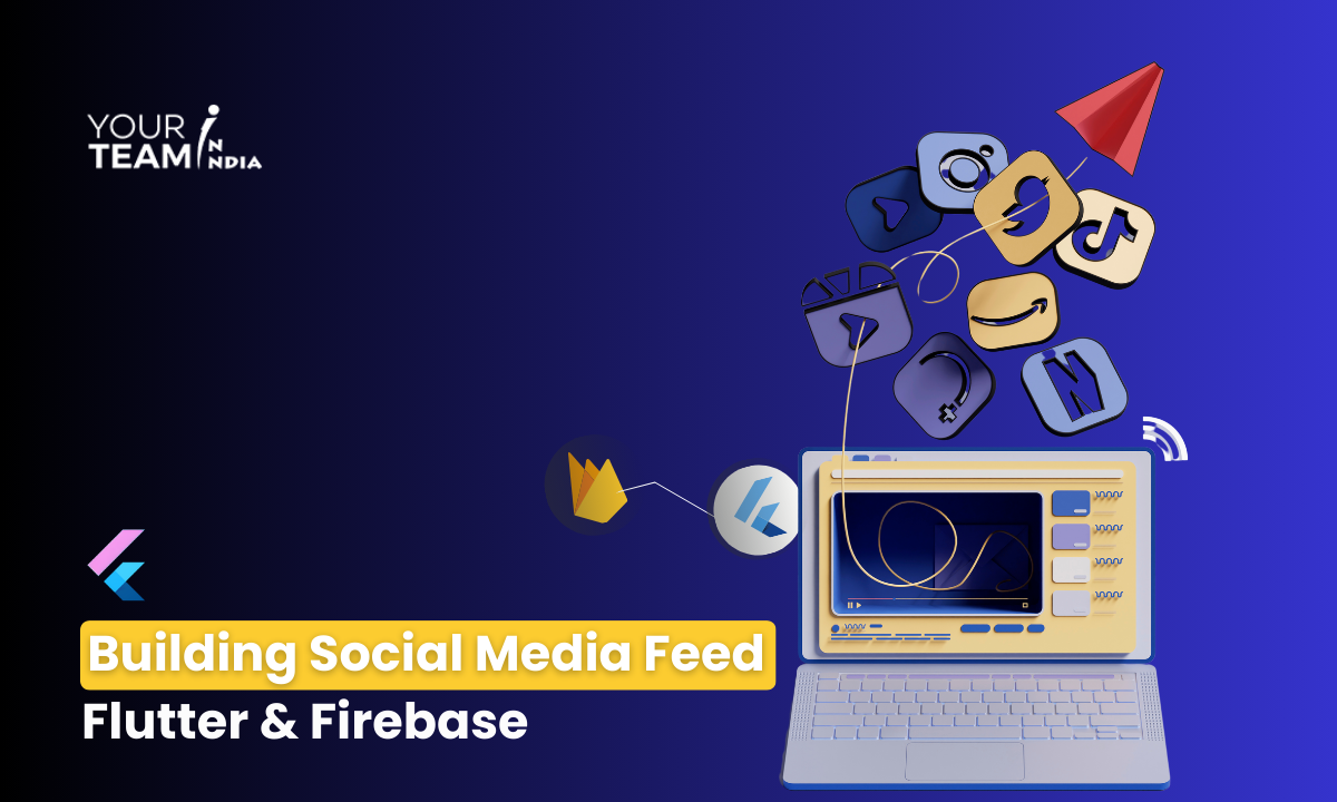 Build a Social Feed With Flutter & Firebase: A Complete Guide